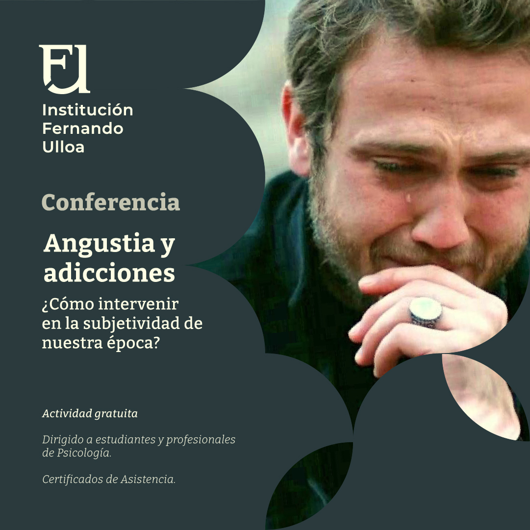 Conferencia Virtual «Angustia y adicciones ¿Cómo intervenir en la ...